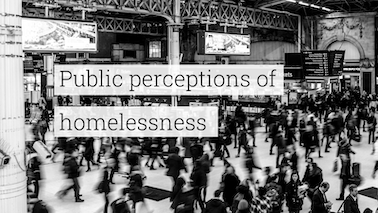How does the public perceive homelessness